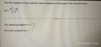 Answered Give The Equations Of Any Vertical Or Slant Asymptotes For