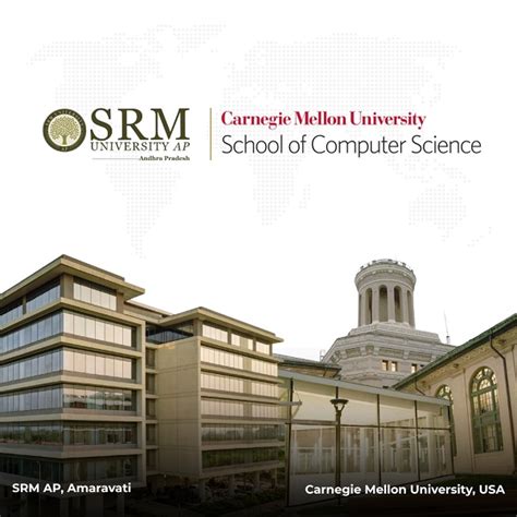 Srm Ap Amaravatis Landmark Collaboration With Carnegie Mellon Universitys School Of Computer