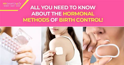Hormonal Birth Control Methods Her Smart Choice