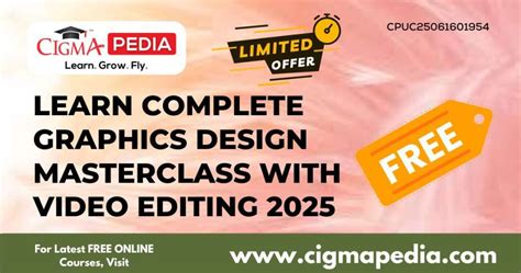 Learn Complete Graphics Design Masterclass With Video Editing 2025 Free Udemy Course Cigma Pedia