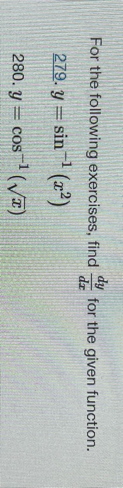 Solved For The Following Exercises Find Dydx ﻿for The Given
