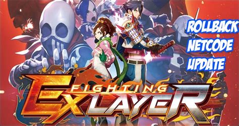 Fighting Ex Layers Rollback Netcode Update Is Now Officially Available