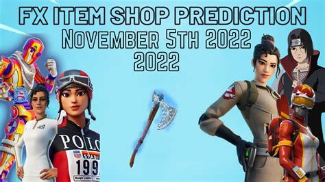 November 5th 2022 Fortnite Item Shop Prediction Fortnite Item Shop
