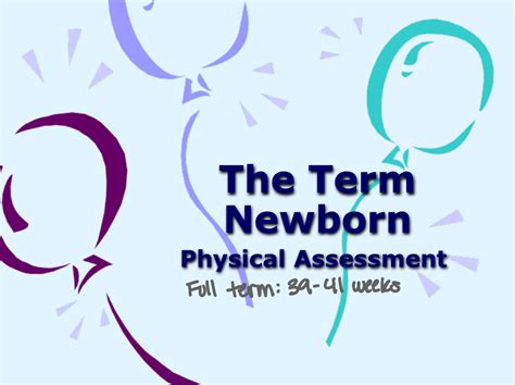 Term Newborn Assessment Ppt The Term Newborn Physical Assessment Full