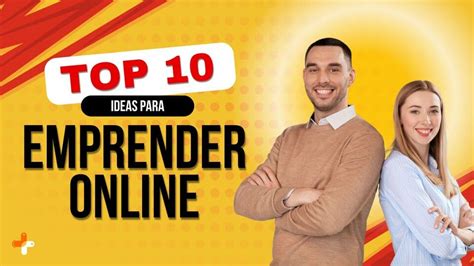 Top Ideas De Negocios Rentables Para Emprender Online Y Desde Casa Emprende Mas Online