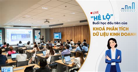 10 Live Gần 100 Học Viên Khóa Học Khóa Học Data Analytics Tại