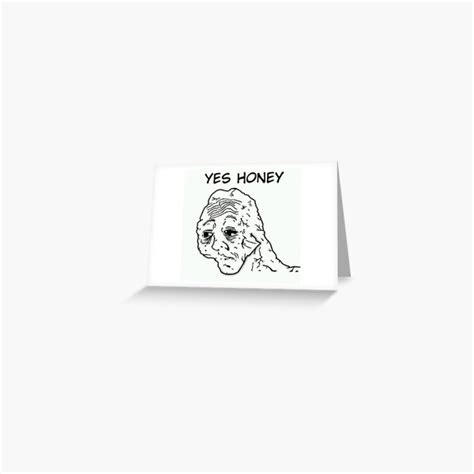 Wojak Yes Honey Greeting Card For Sale By 1zaners Redbubble