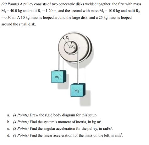 solved a pulley consists of two concentric disks welded