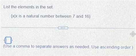 Solved List The Elements In The Set Xx Is A Natural Chegg
