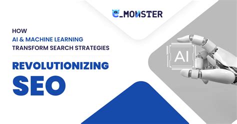 Revolutionizing Seo How Ai And Machine Learning Are Transforming