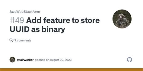 Add Feature To Store Uuid As Binary · Issue 49 · Javawebstackorm · Github