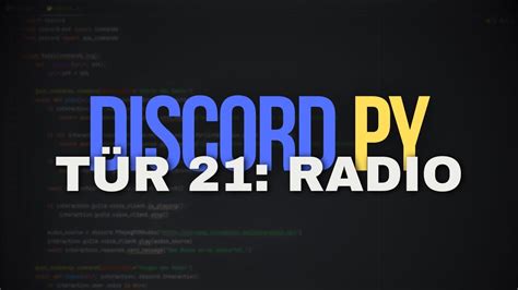 Discord Bot Programmieren 21 Türchen Radio Python Tutorial Deutsch Lukas9627 Youtube