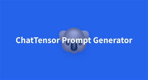 chattensor prompt generator a hugging face space by neuralinternet
