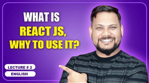 What Is React And Why Would We Use It React Js Tutorial Full Course