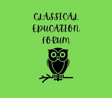 New Courses And Activities Classical Education Forum