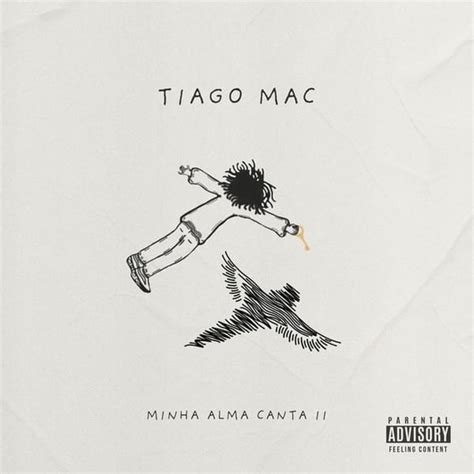 Tiago Mac Minha Alma Canta Ii Lyrics And Tracklist Genius