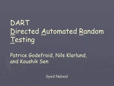 Ppt Dart D Irected A Utomated R Andom T Esting Patrice Godefroid