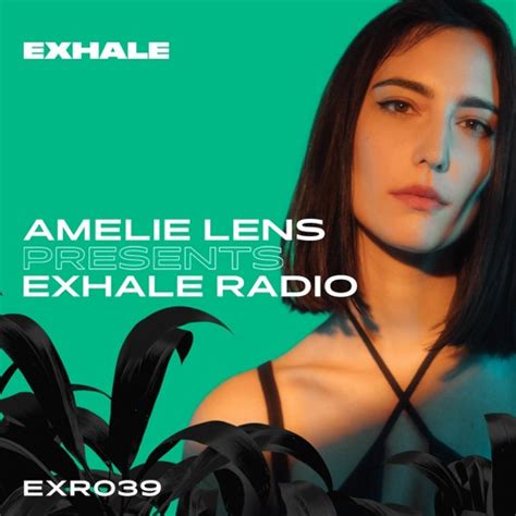 Stream Amelie Lens Presents Exhale Radio 039 By Amelie Lens Listen