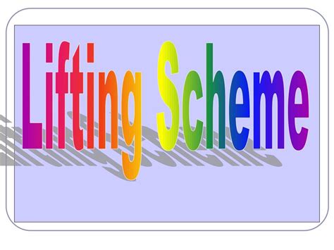 Ppt Lifting Scheme Powerpoint Presentation Free Download Id243880