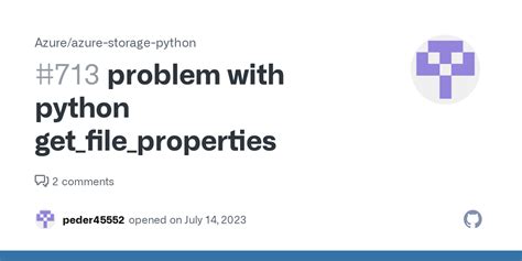 Problem With Python Getfileproperties · Issue 713 · Azureazure