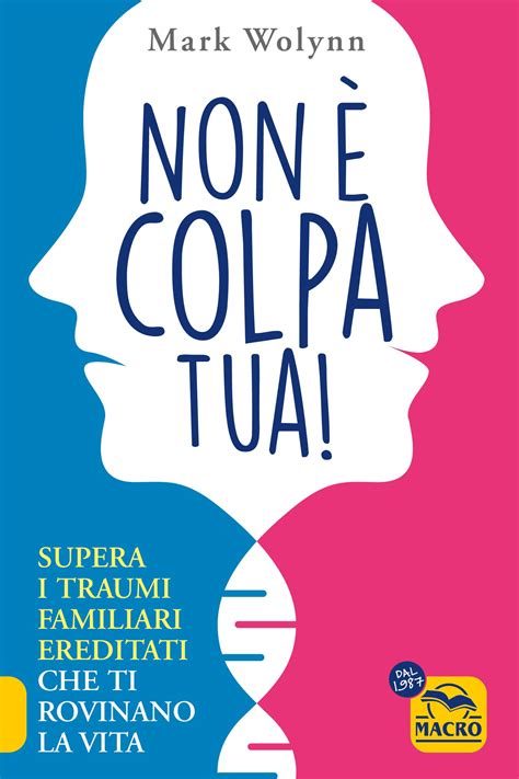 Non è colpa tua Ebook Pdf di Mark Wolynn