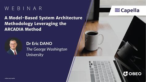 A Model Based System Architecture Methodology Leveraging The Arcadia