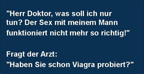 Herr Doktor Was Soll Ich Nur Tun Lustige Bilder Sprüche Witze