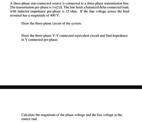 Solved A Three Phase Star Connected Source Is Connected To A Three