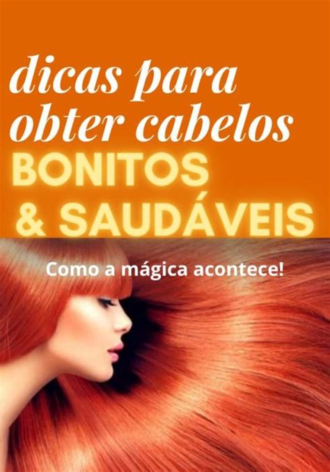 Dicas Para Obter Cabelos Bonitos E Saudáveis Ebook 9786563928784