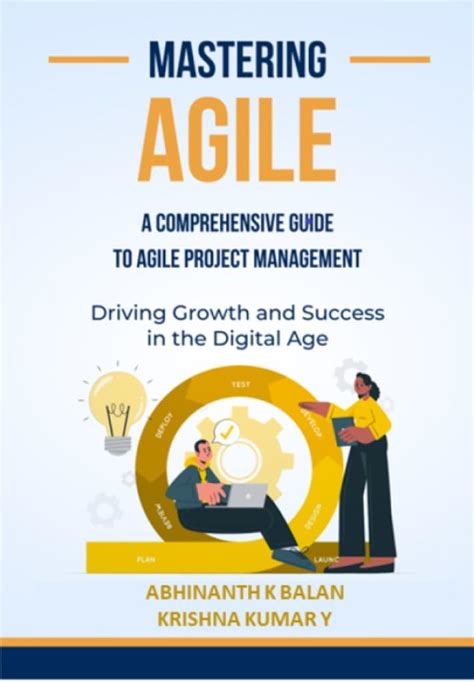 Mastering Agile A Comprehensive Guide To Agile Project
