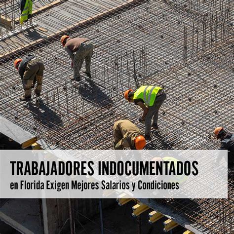 Trabajadores Indocumentados En Florida Exigen Mejores Salarios
