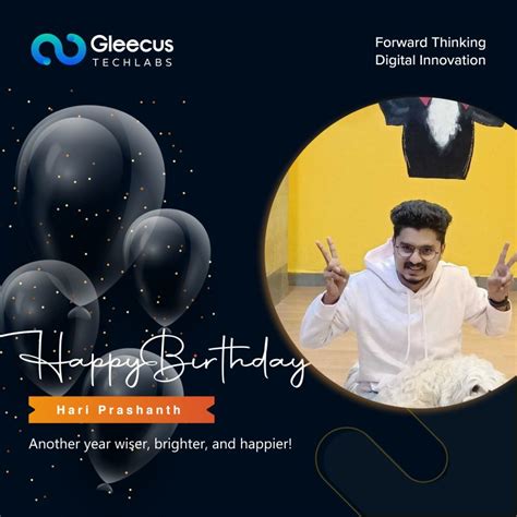 Gleecus Techlabs Inc On Linkedin Happy Birthday Hari Prashanth
