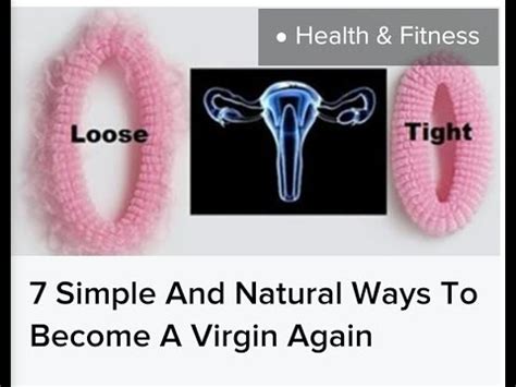 Become VIRGIN Again 7 Simple And Natural Ways To Become A Virgin