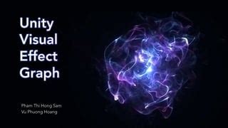 Unity Visual Effect Graph Ppt