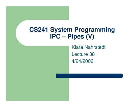 Introduction To Pipes In System Programming Cs 241 Docsity