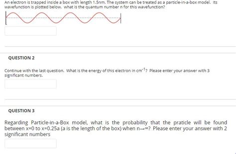 Solved An Electron Is Trapped Inside A Box With Length