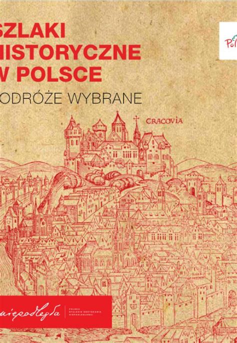 „szlaki Historyczne W Polsce Podróże Wybrane” Dziejepl Historia Polski