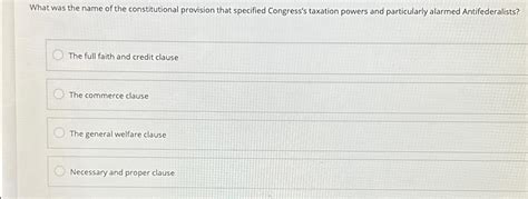 Solved What Was The Name Of The Constitutional Provision