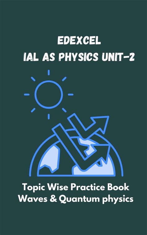 Ial As Physics Physics O And A Level Ial As Physics Physics O And A Level
