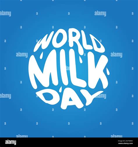 World Milk Day Logo With Milk Drop Vector Illustration Milk Day