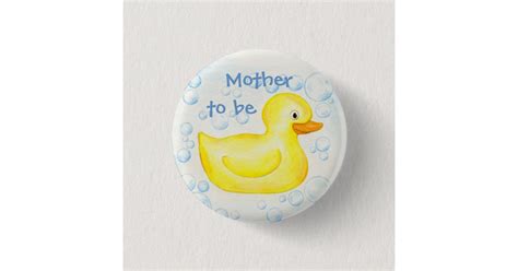 Mother To Be Rubber Ducky Button Pin Zazzle