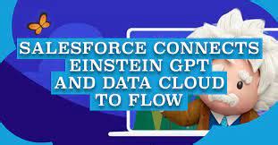 Einstein GPT Links To Flow And Data Cloud Gettectonic