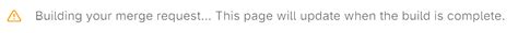 While Gitlab Merge Your Merge Request Is Almost Ready And Keep On