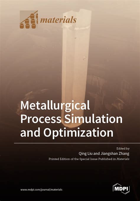 Metallurgical Process Simulation And Optimization Mdpi Books