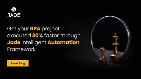 Blog Accelerate RPA With Jade S Automation Framework