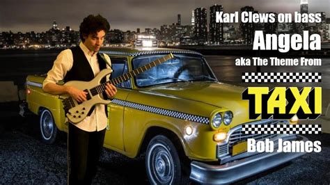 Angela Theme From Taxi By Bob James Solo Bass Arrangement Karl