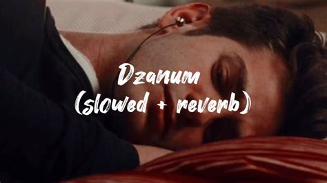 Džanum Teya Dora Slowed Reverb Youtube