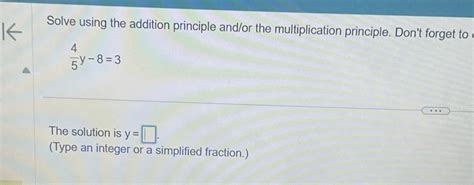 Solved Solve Using The Addition Principle Andor The