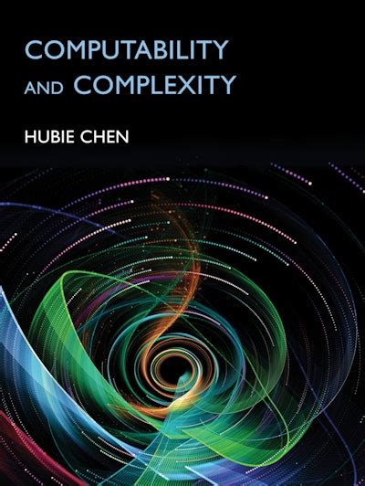 Computability And Complexity By Hubie Chen Penguin Books Australia