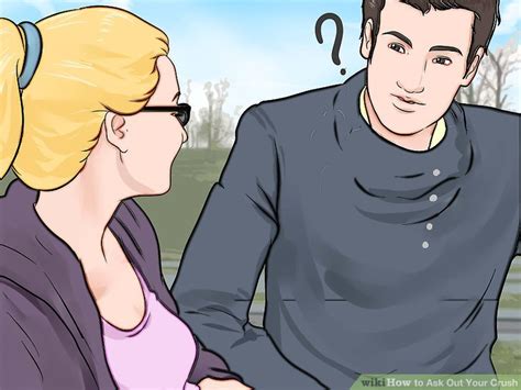 3 Ways To Ask Out Your Crush Wikihow